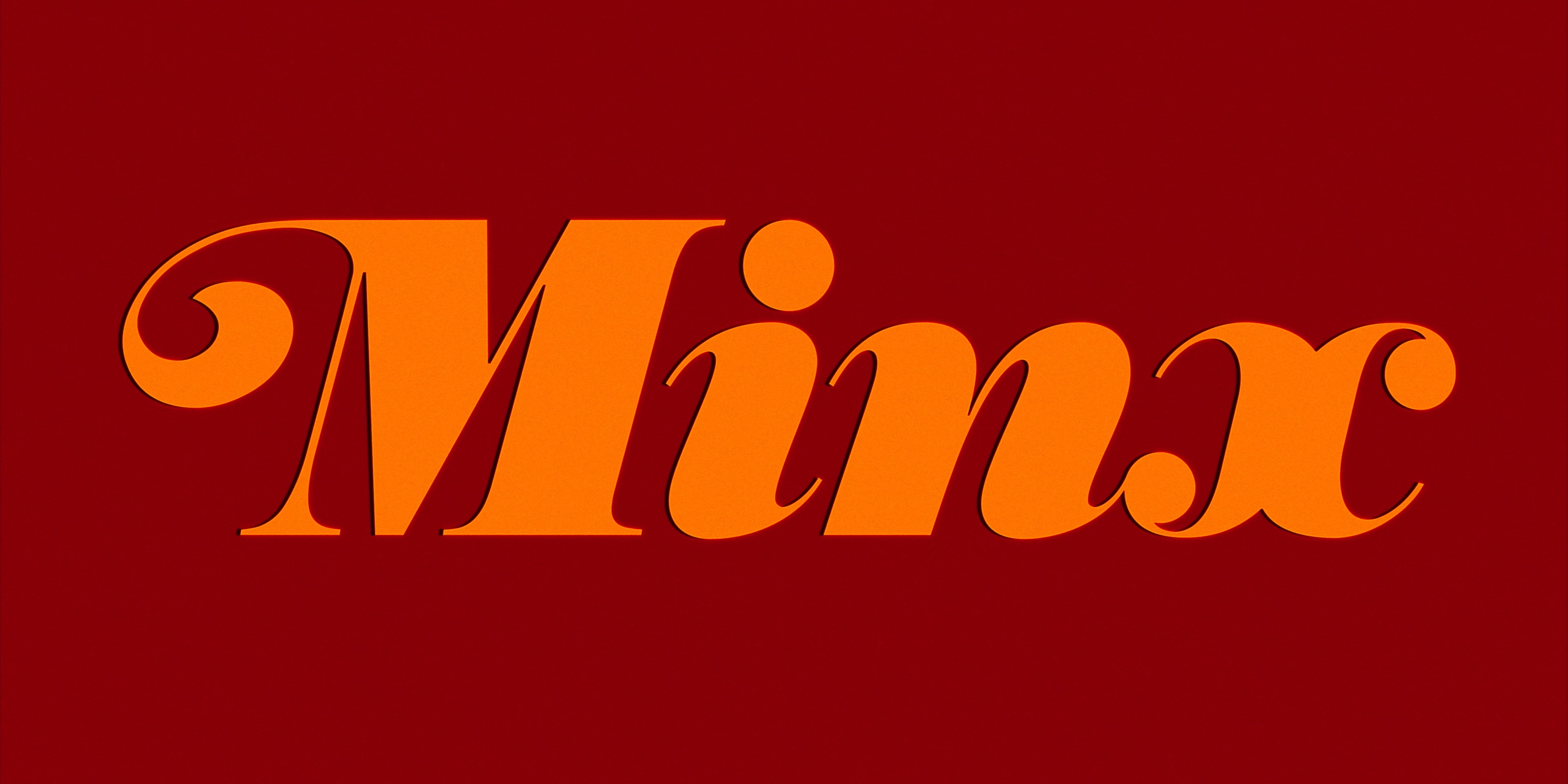 ‘Minx’