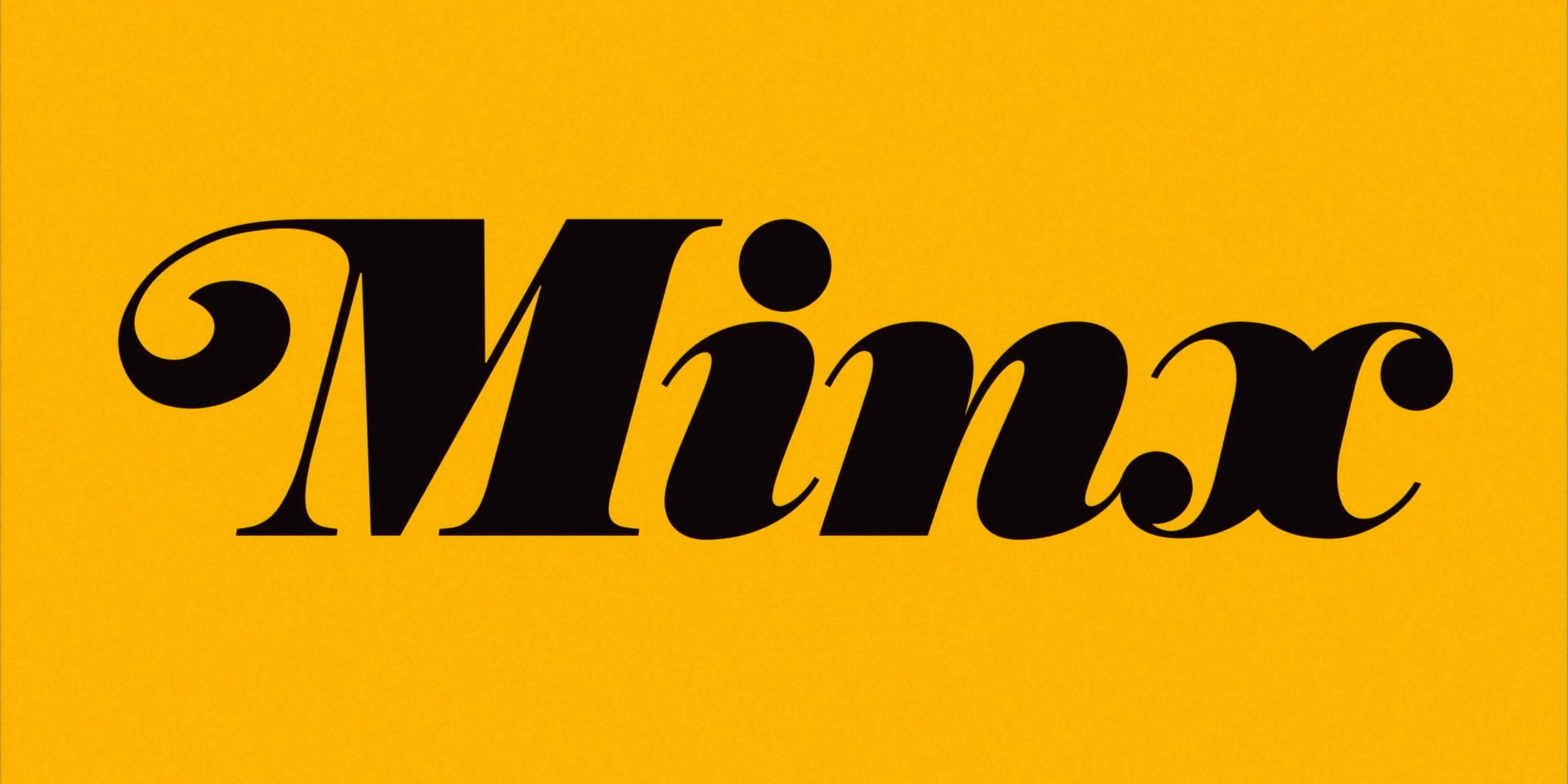 ‘Minx’