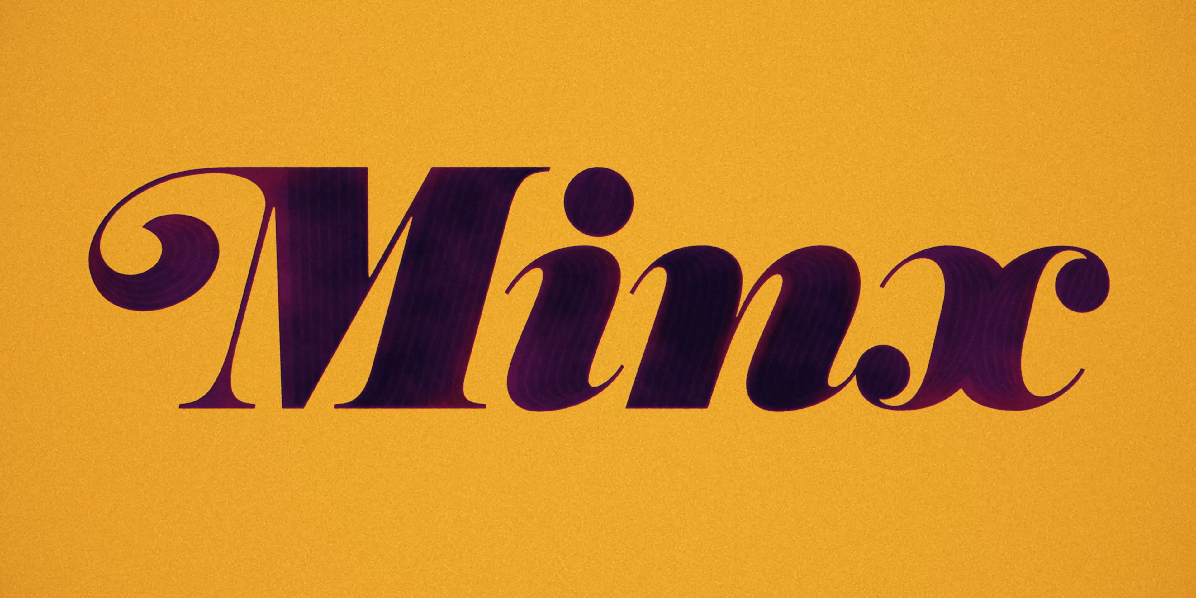 ‘Minx’