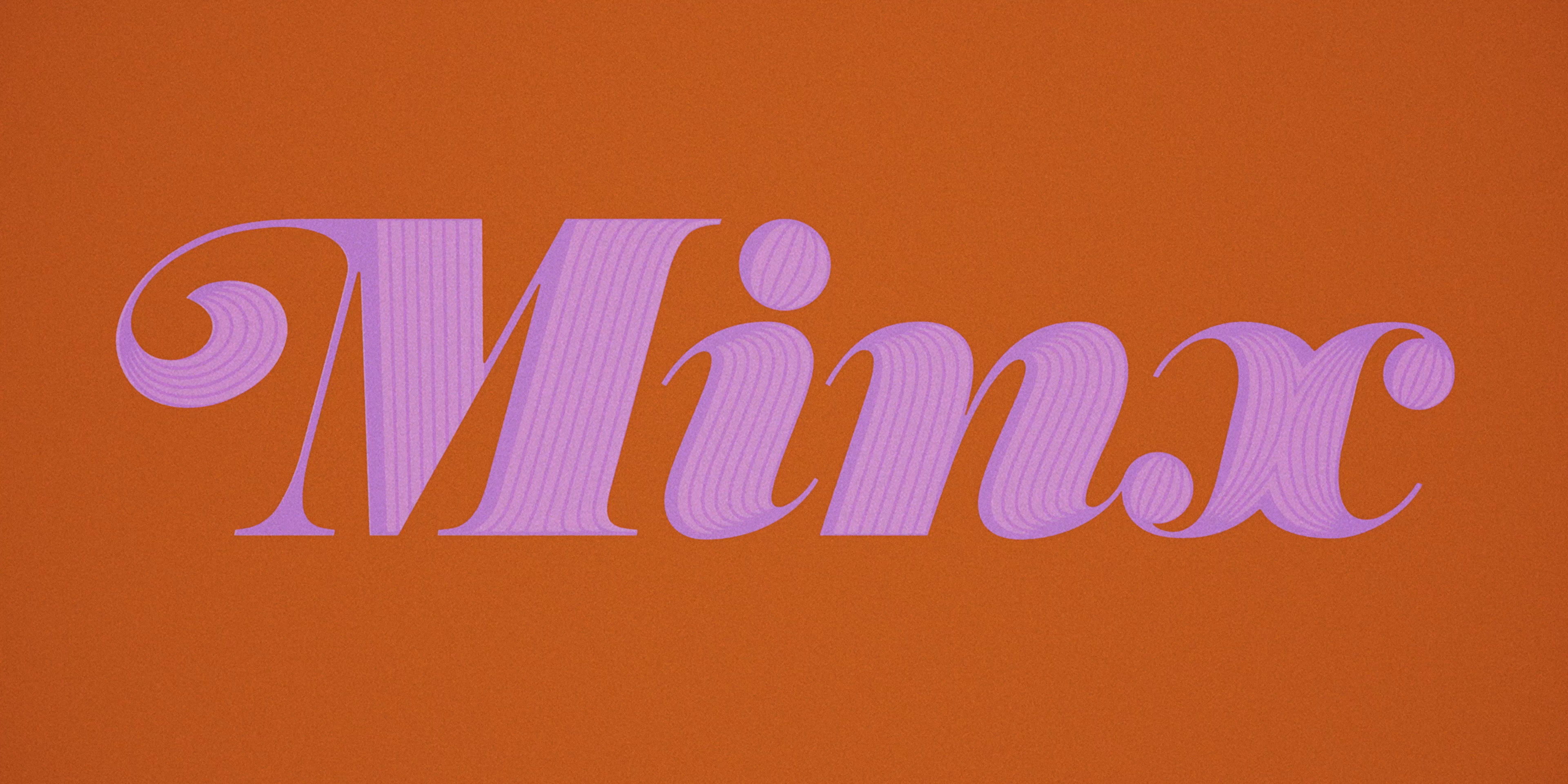 ‘Minx’