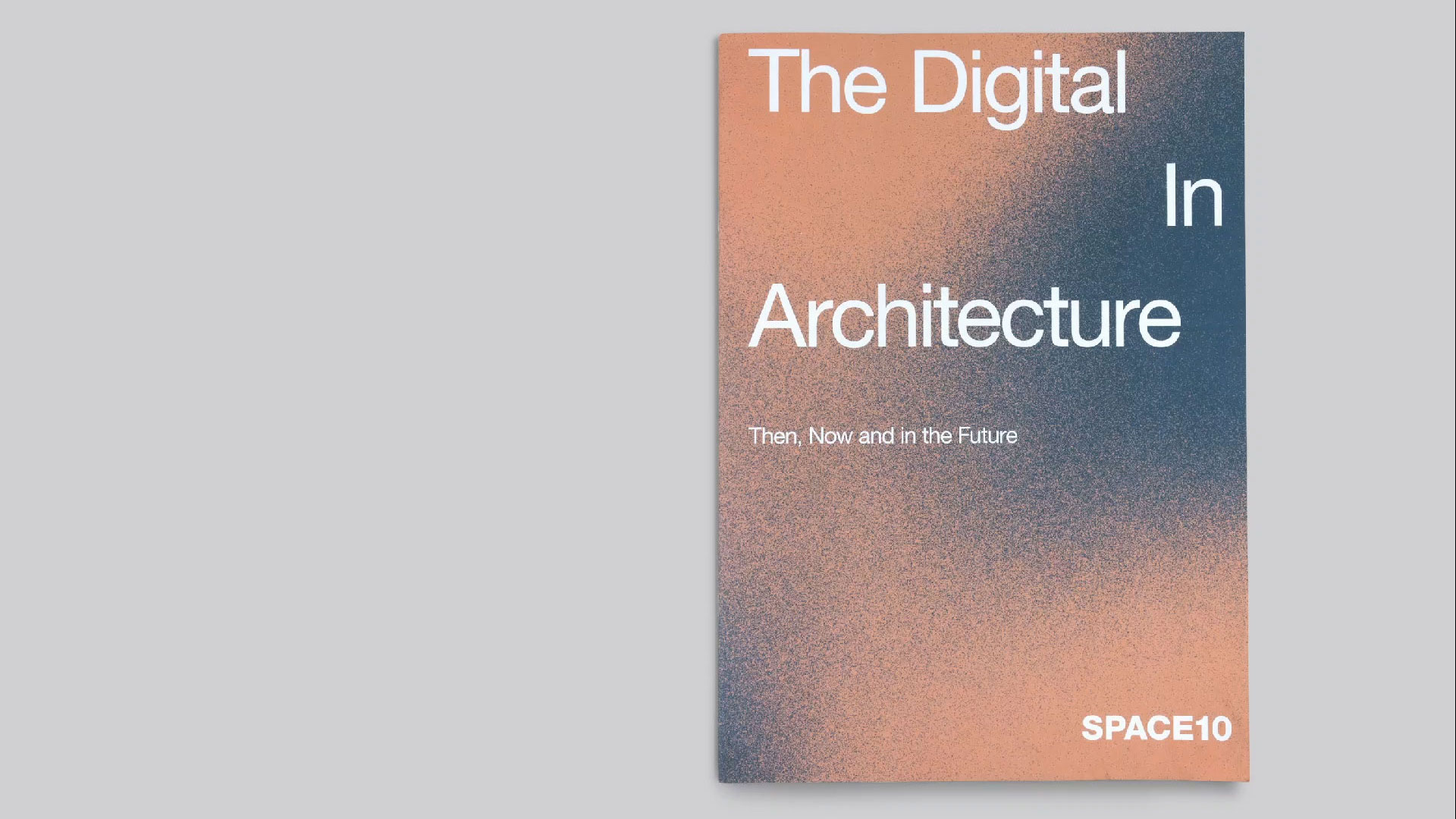 ‘The Digital in Architecture’ — Story